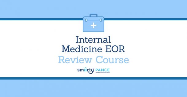 Internal Medicine Rotation (EOR) Review Course - Smarty PANCE
