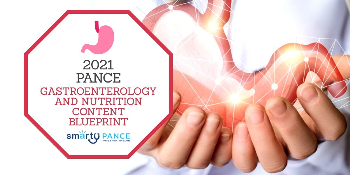 2025 PANCE | Gastroenterology - Nutrition Blueprint | Study Guide ...