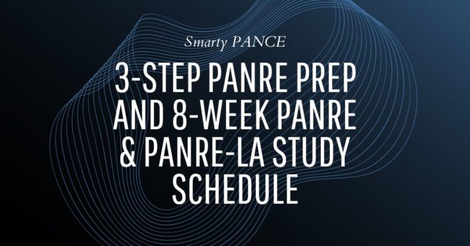 The 3-Step PANRE Prep and 8-Week PANRE & PANRE-LA Study Schedule ...