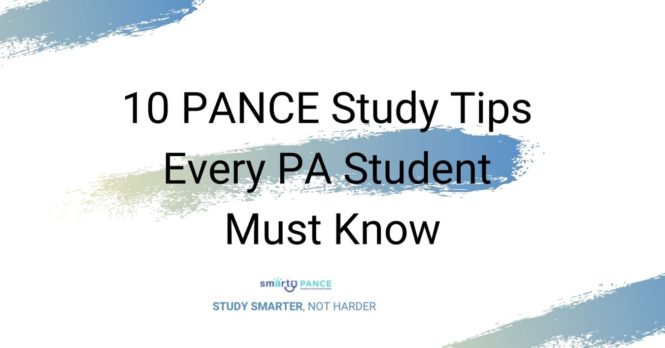 10 PANCE Study Tips Every PA Student Must Know - Smarty PANCE