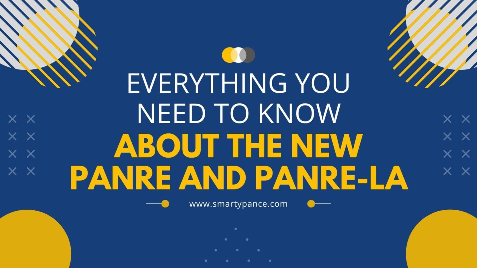 The New PANRE and PANRE-LA: Everything you Need to Know - Smarty PANCE