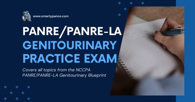 PANRE/PANRE-LA Prep: Targeted Genitourinary System Practice Exam ...
